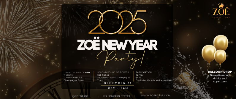 ZOË NYE 2025 Party! at Zoë Cocktail Bar in San Francisco - December 31 ...