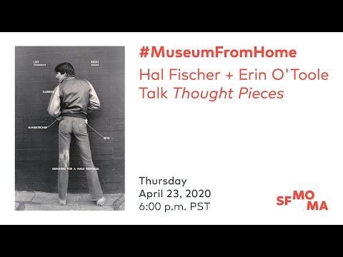 A CONVERSATION WITH PHOTOGRAPHER HAL FISCHER AND CURATOR ERIN O’TOOLE ...